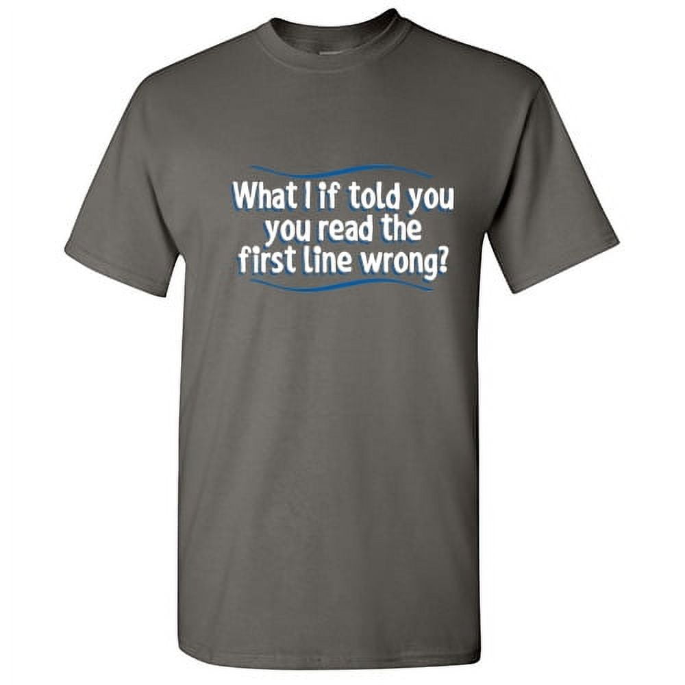 You Read The First Line Wrong Humor Grammar Tshirt Hilarious Novelty ...