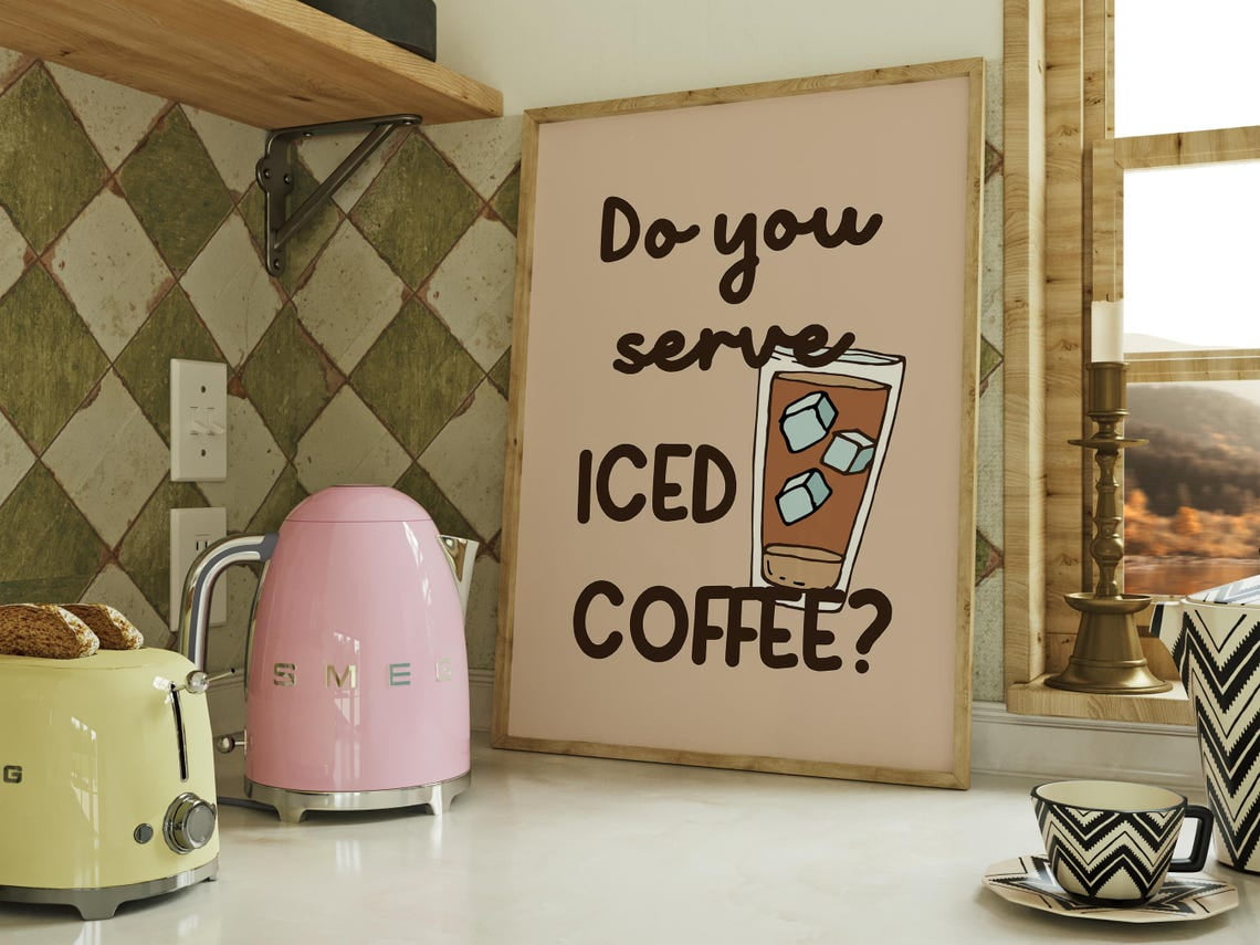 Do You Serve Iced Coffee Print - Quirky Coffee Lover Kitchen Wall Art ...