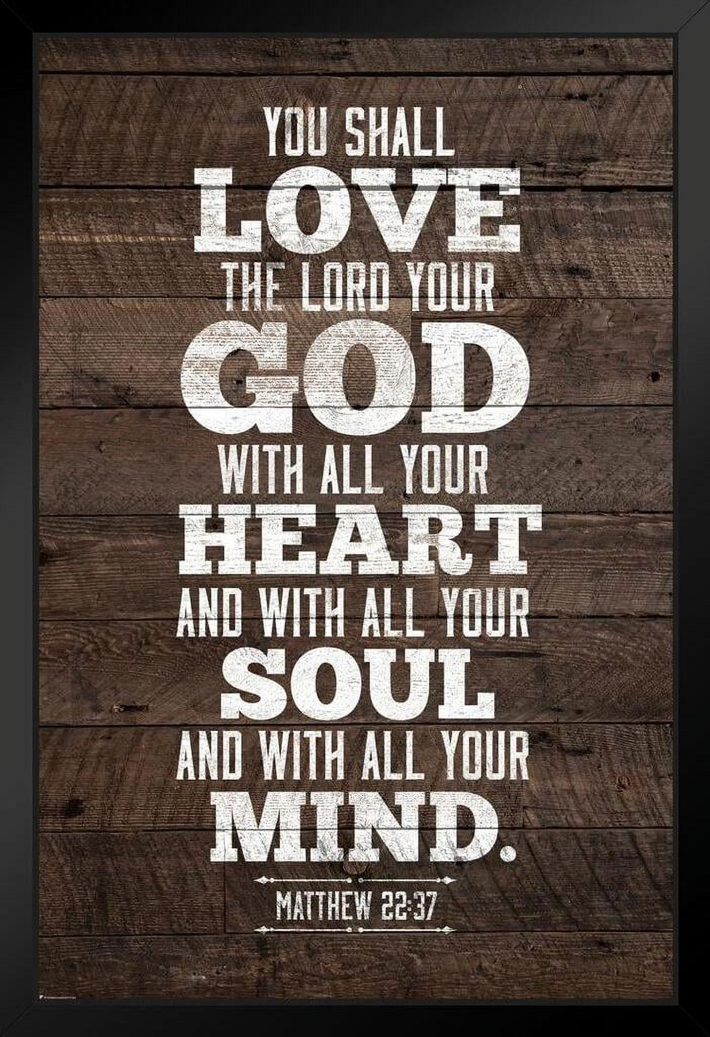 You Shall Love The Lord Your God With All Your Heart Matthew 22 37 ...