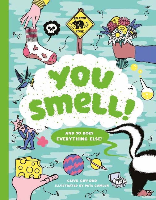 You Smell! : (And so does everything else!) (An Educational Humor Book ...
