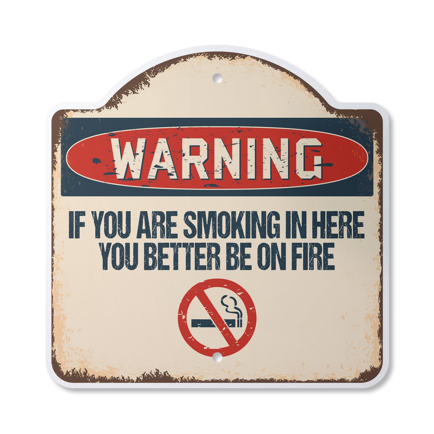 If You Are Smoking In Here You Better Be On Fire 10” x 10” Sign ...
