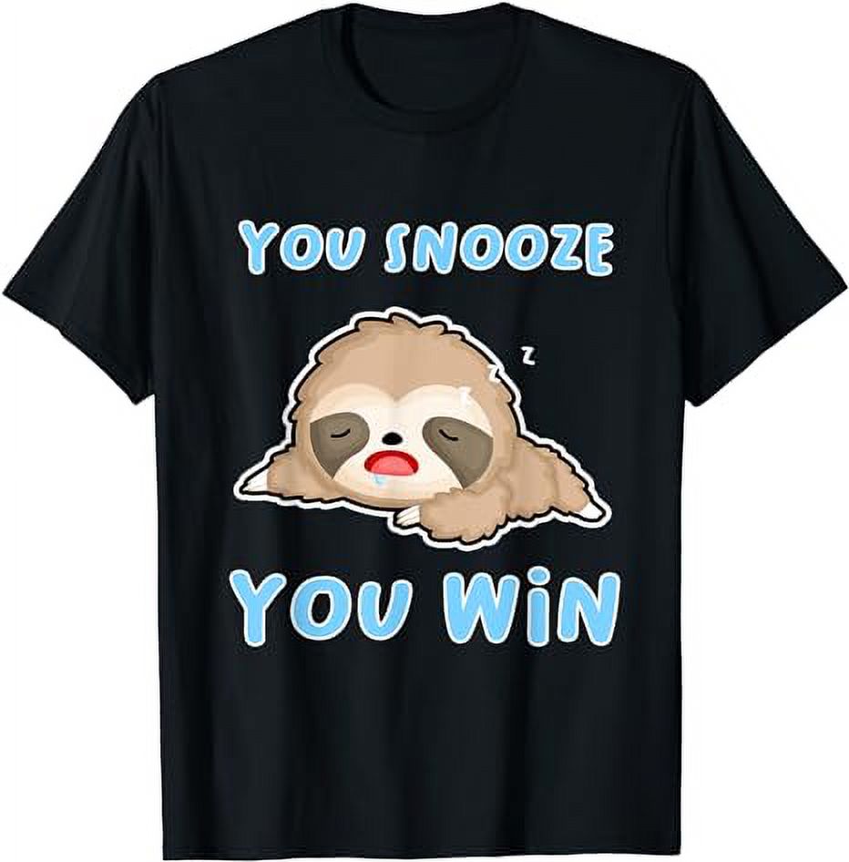 You Snooze You Win Zzzz Sleeping Bed Nap Doze Animals Sloth T-Shirt ...