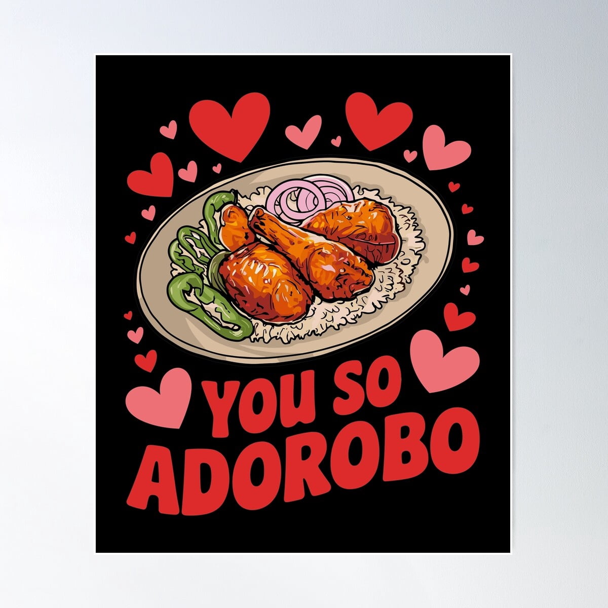 You So Adorobo, For Adobo Lovers Poster Wall Art, Modern Wall Decor For ...