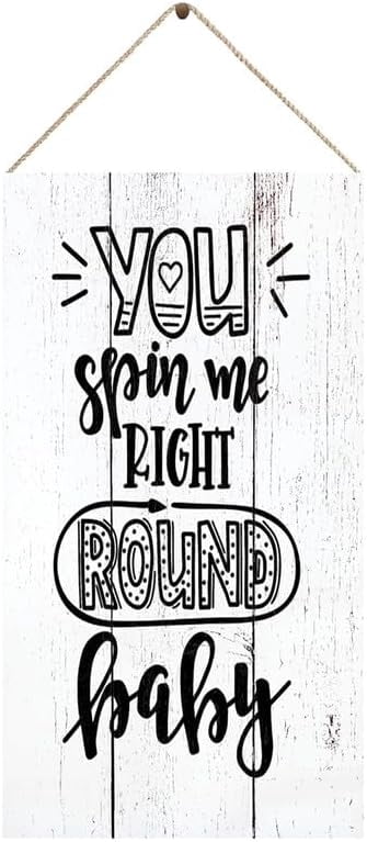 You Spin Me Right Round