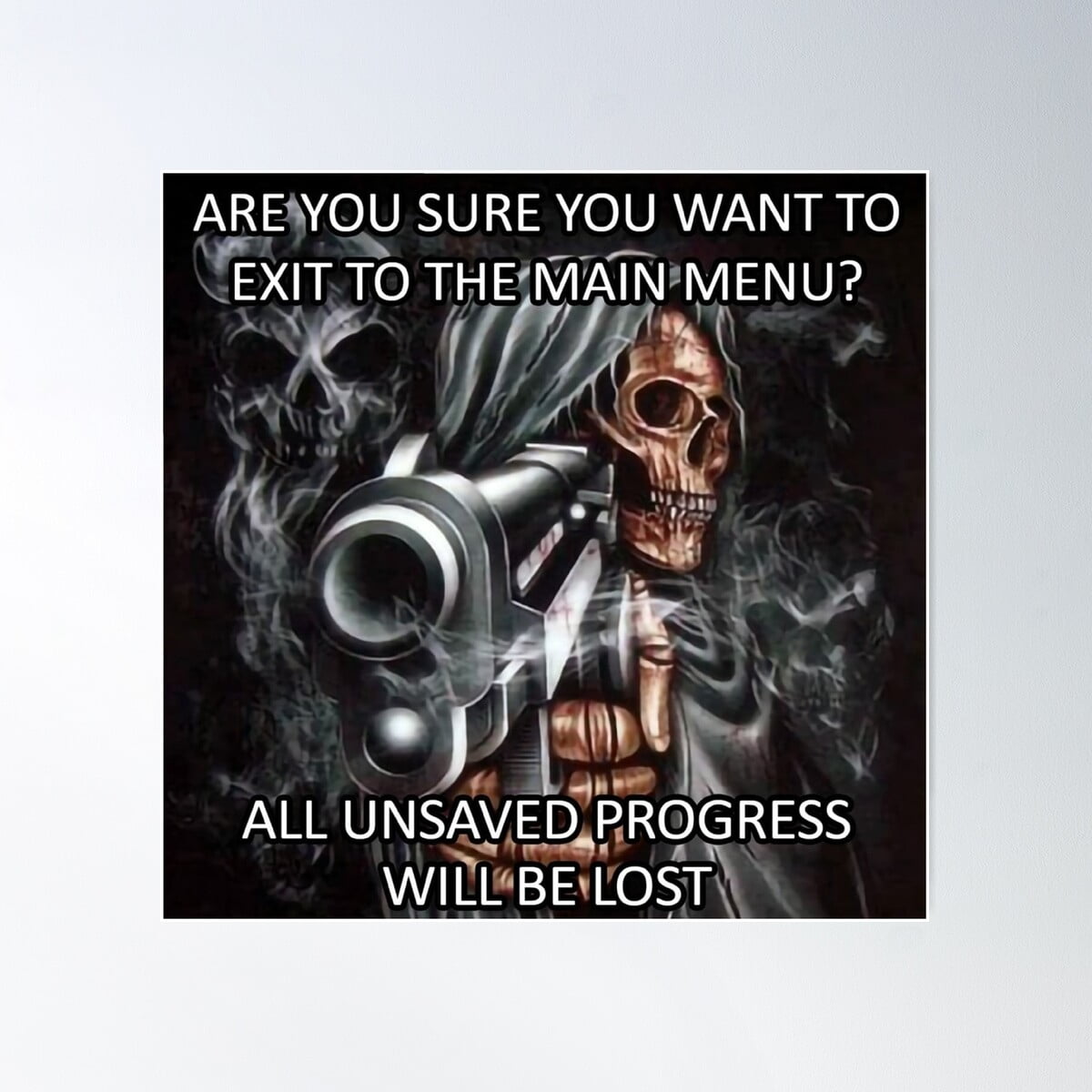 Are You Sure You Want To Exit To The Main Menu? All Unsaved Progress Will Be Lost Awesome Cool ...