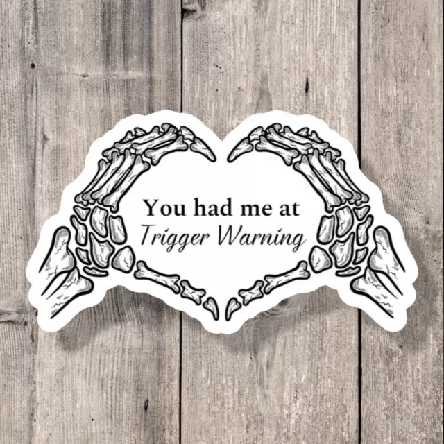 You Had Me At Trigger Warning Vinyl Laptop Sticker Water Bottle Sticker ...