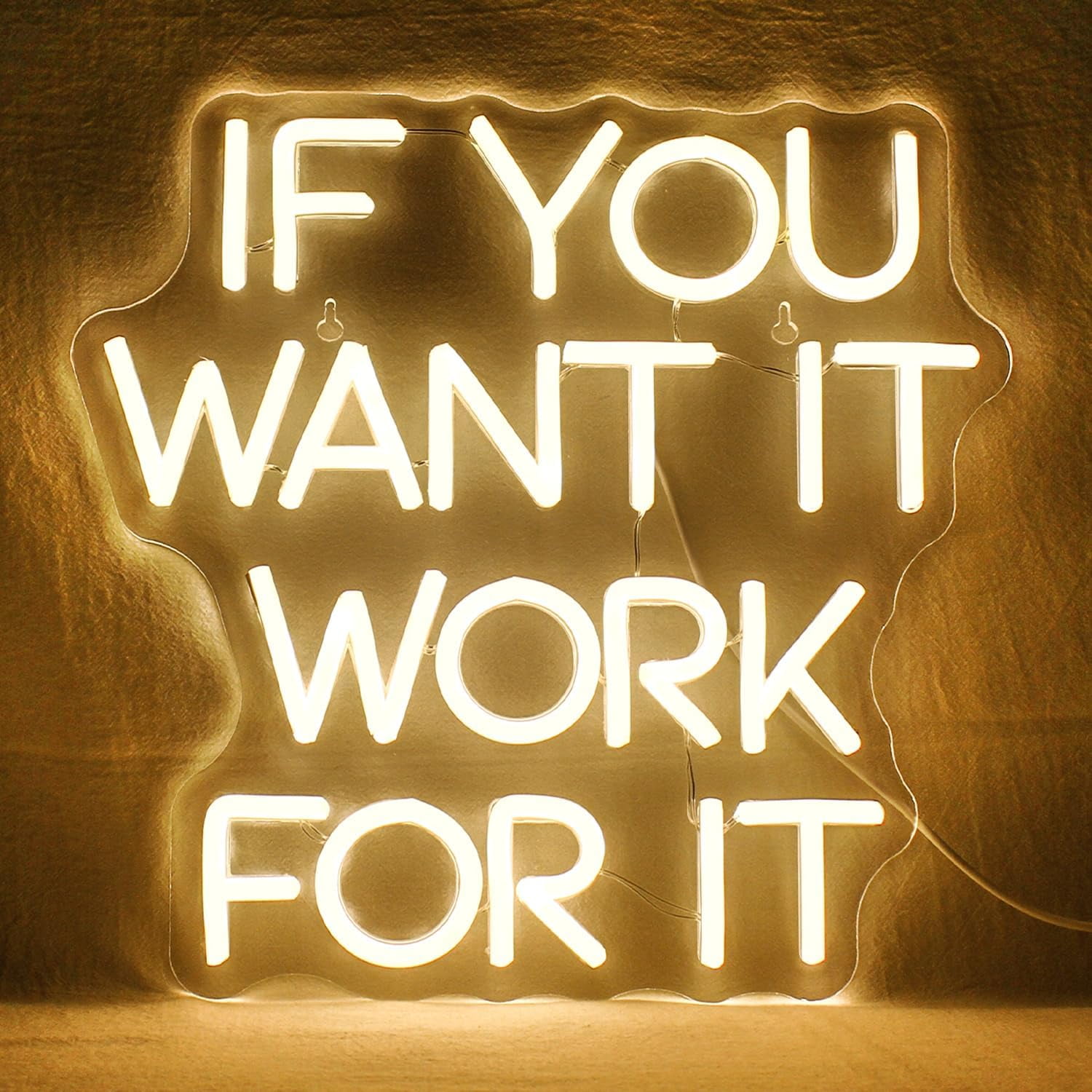 If You Want It Work For It Neon Sign Adjustable Brightness Sign,Neon ...