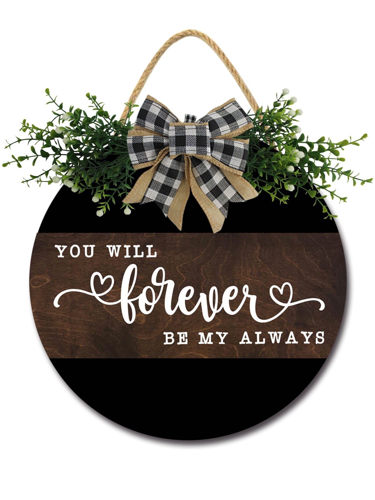 You Will Forever Be My Always Front Door Sign Funny Wreaths Hanging ...