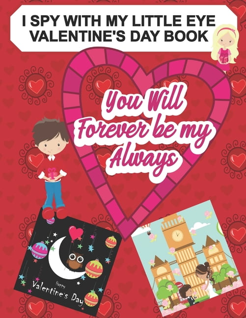 You Will Forever Be My Always: I Spy with My Little Eye Valentine's Day ...