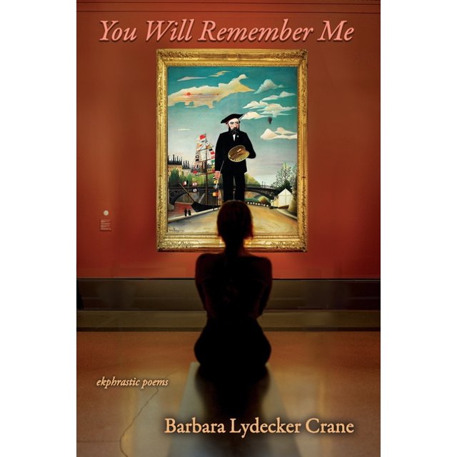 You Will Remember Me: Ekphrastic Poems (Paperback) - Walmart.com