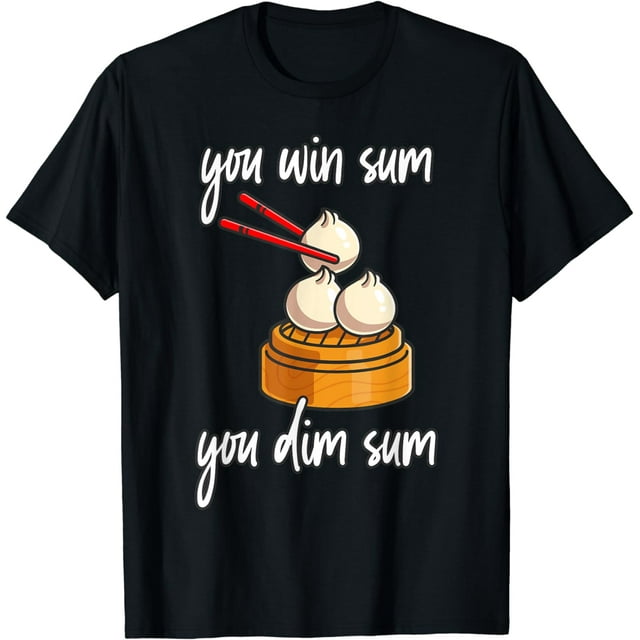 You Win Some You Dim Sum Fun Kawaii Dumplings Lover Graphic T-Shirt ...