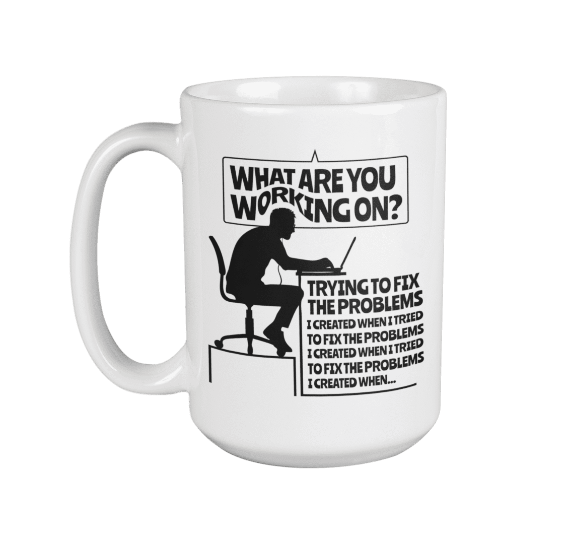 What Are You Working On? Trying To Fix A Problem. Funny Codes Coffee & Tea Mug For Programmers ...