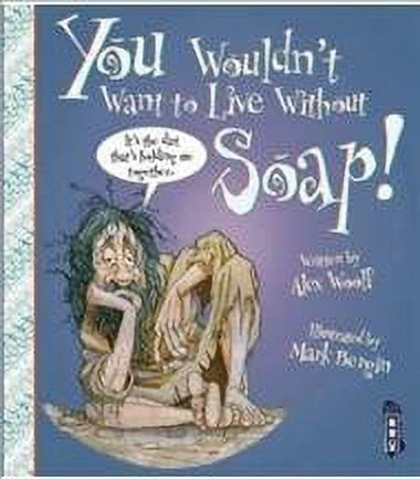 You Wouldn't Want to Live Without: You Wouldn't Want to Live Without ...