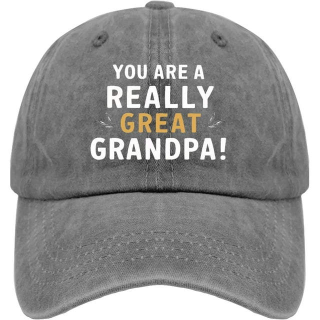 You are A Really Really Great Granpra hat Mens Vintage Cotton Washed ...