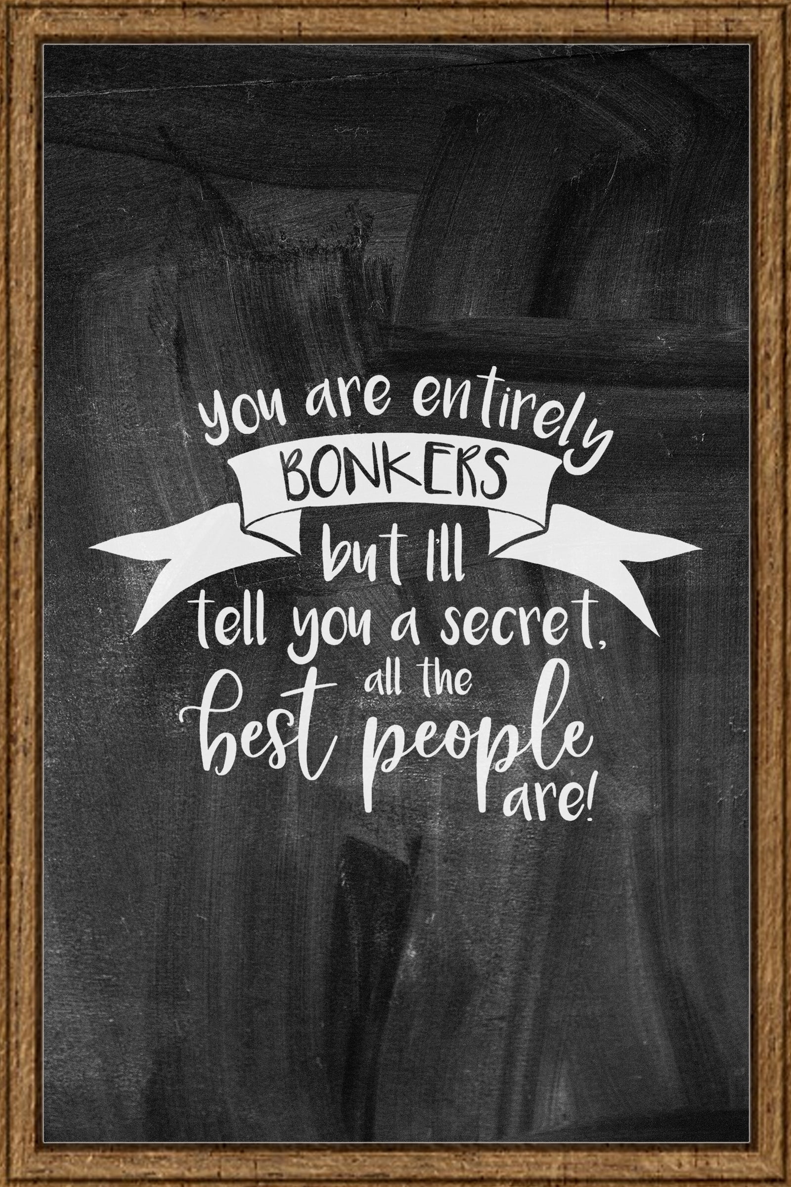 You are entirely bonkers… all the best people are! Wonderland Tin Sign ...