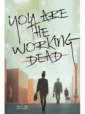 You are the Working Dead - Walmart.com