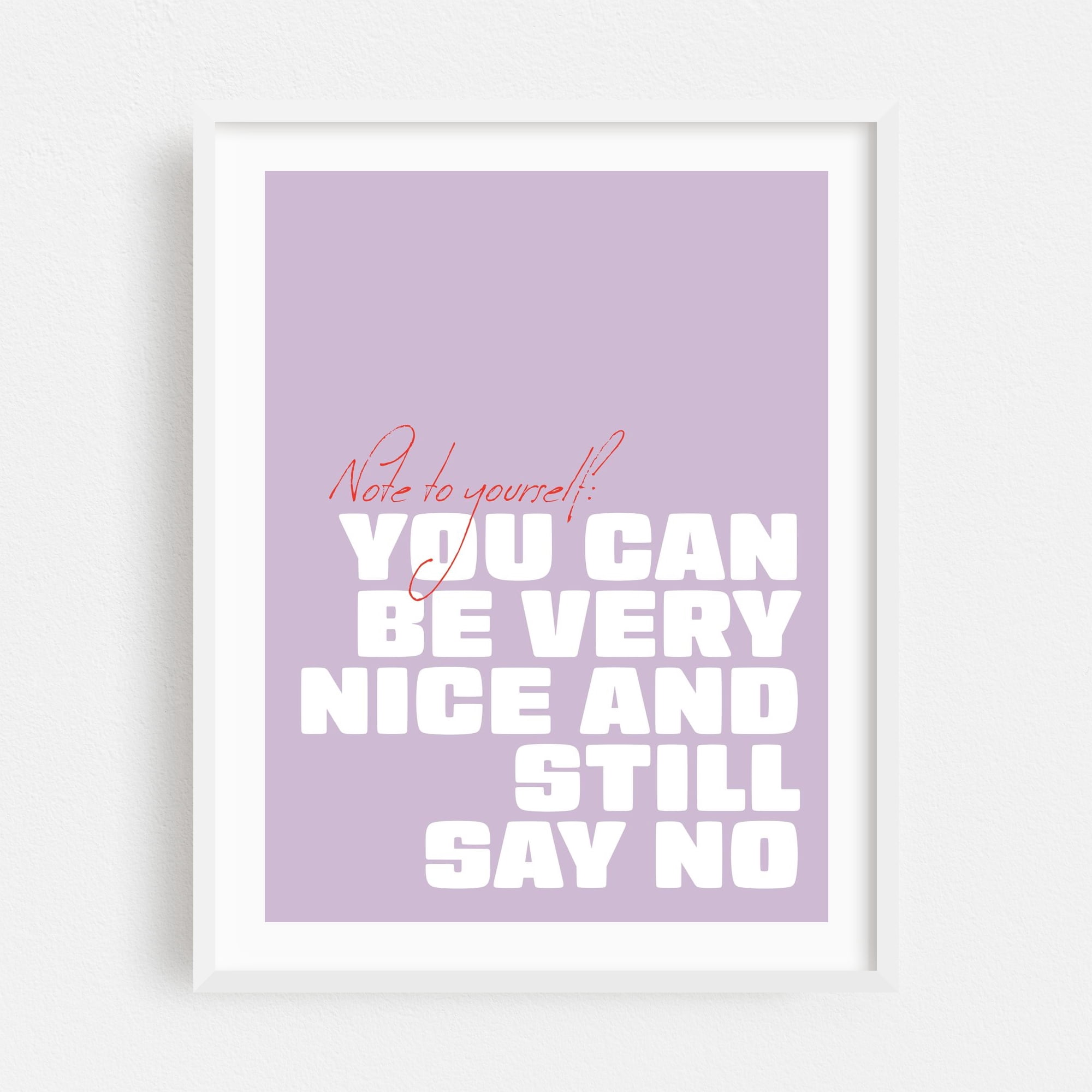 You can be very nice and still say no - Typography Quote Motivational ...