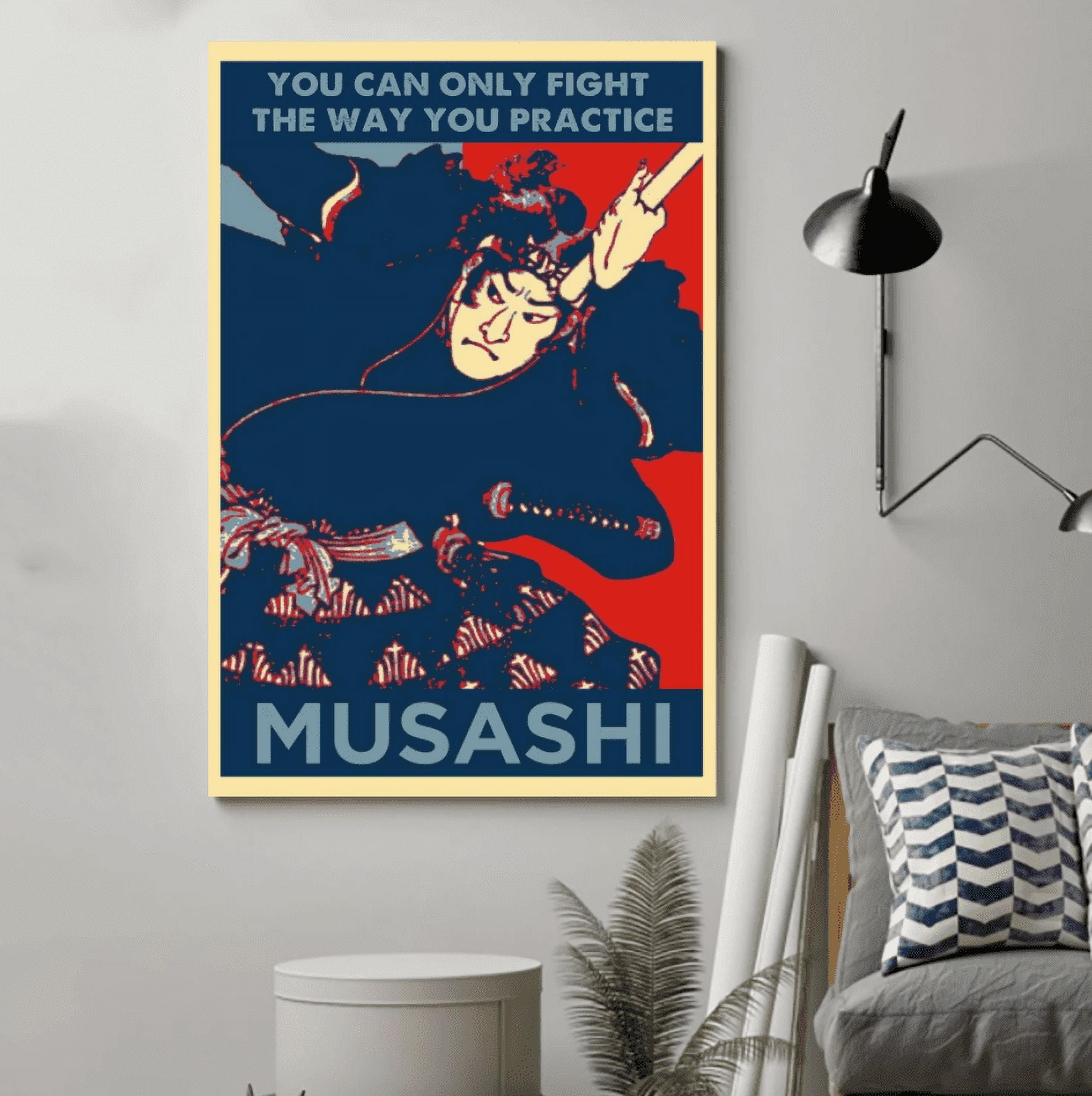 You can only fight the way you practice musashi poster 24 x 36 Inch ...