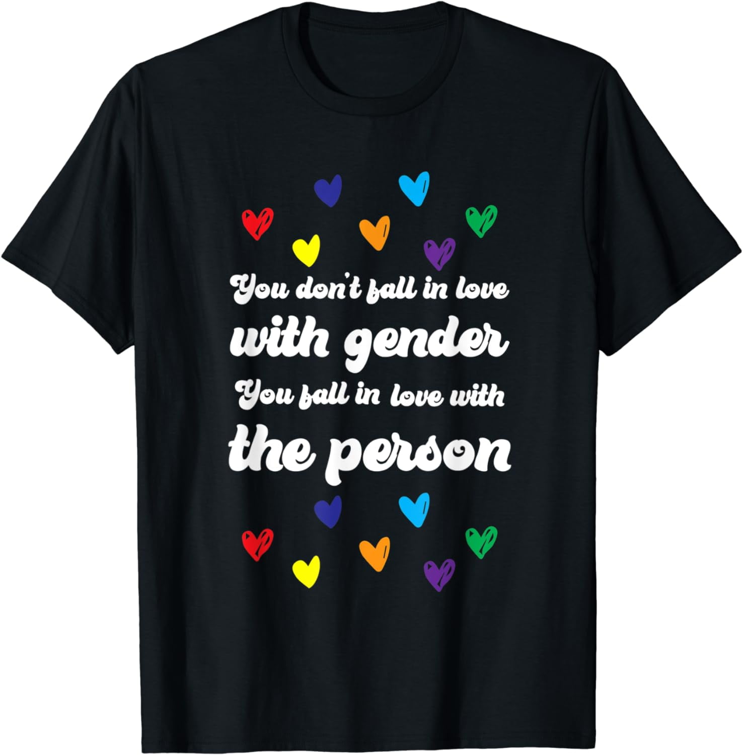 You dont fall in Love with a gender LGBT Rainbow Lesbian-- T-Shirt ...