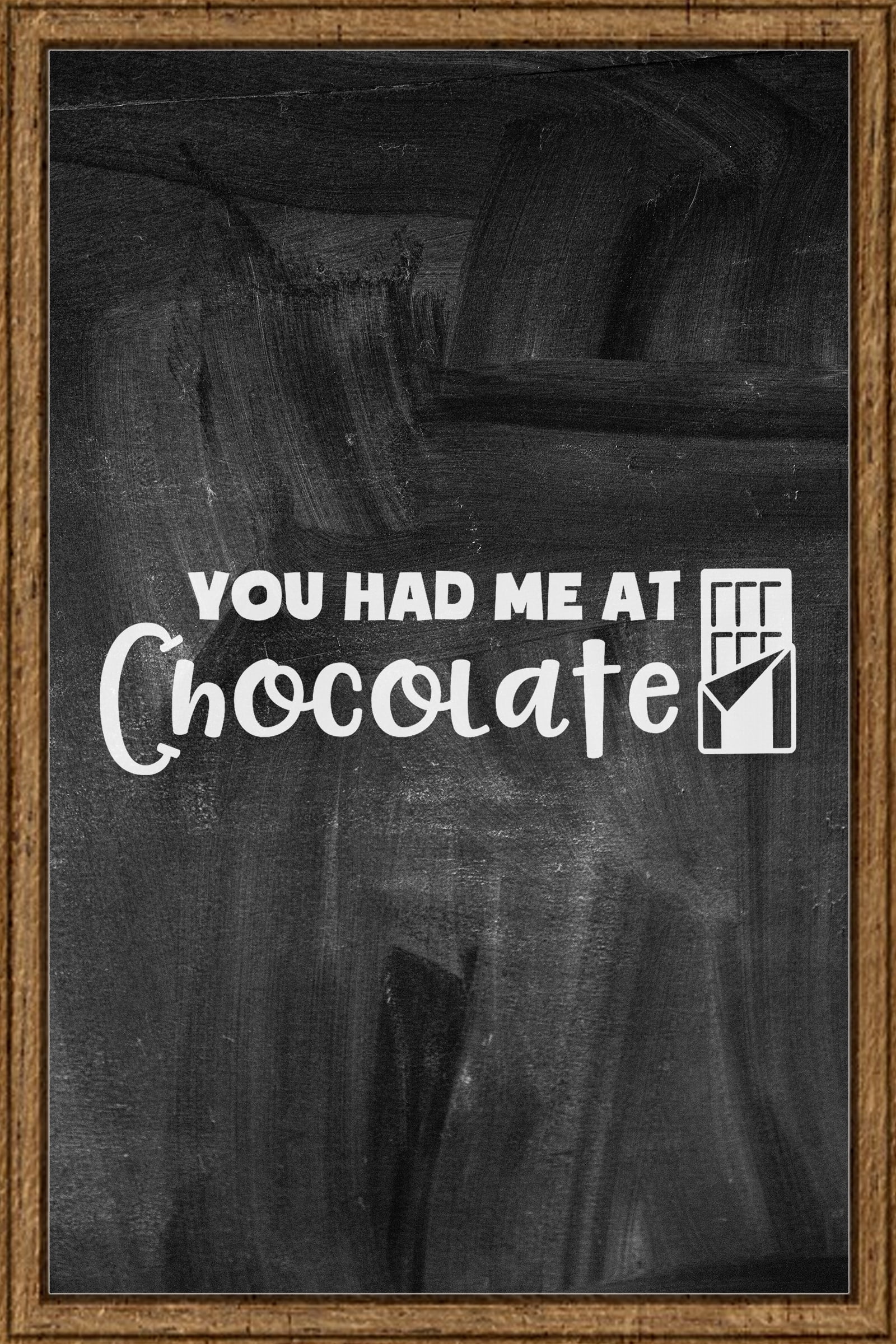 You had me at chocolate sweets funny hello wrapper yummy Tin Sign Chalk ...