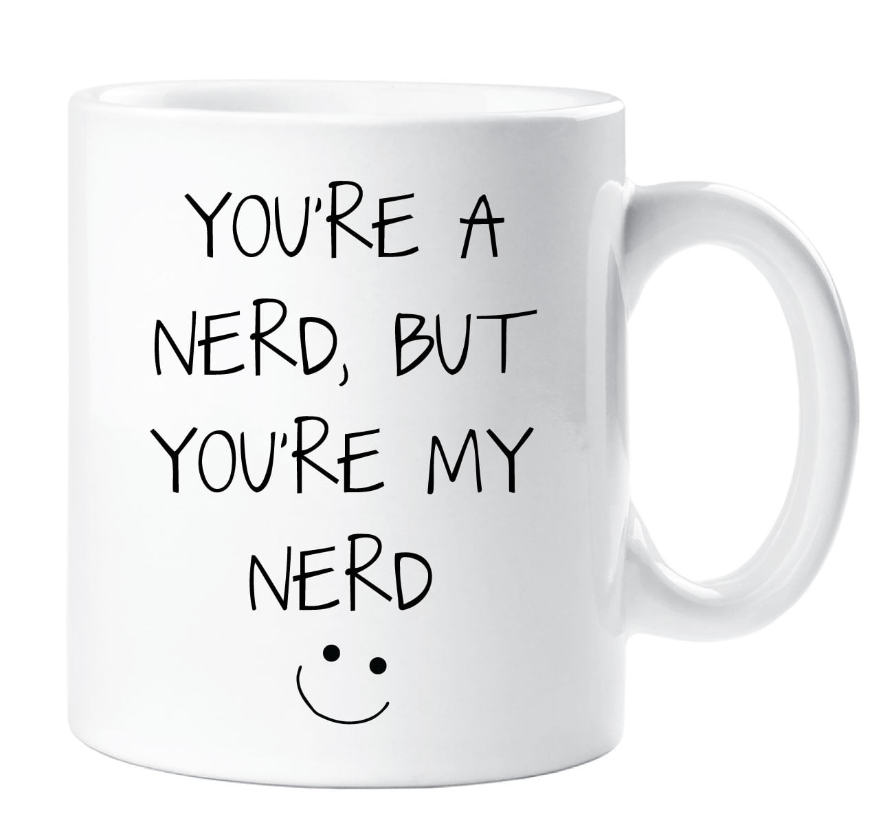 You're A Nerd But You're My Nerd Mug Gift Present Cup Ceramic ...