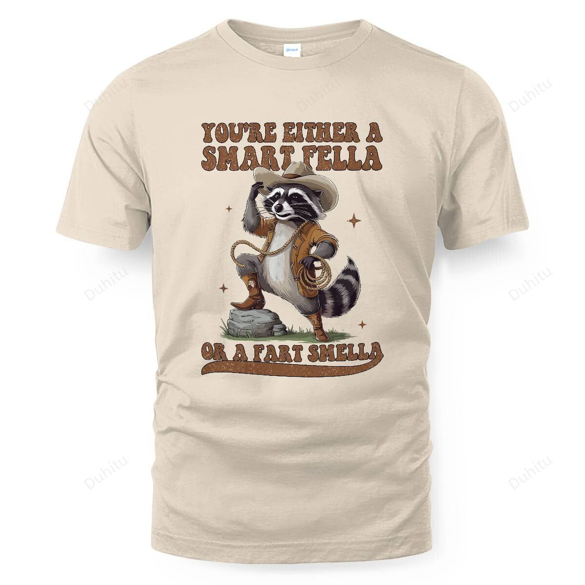 You're Either A Smart Fella Or A Fart Smella Retro Raccoon, the t shirt ...