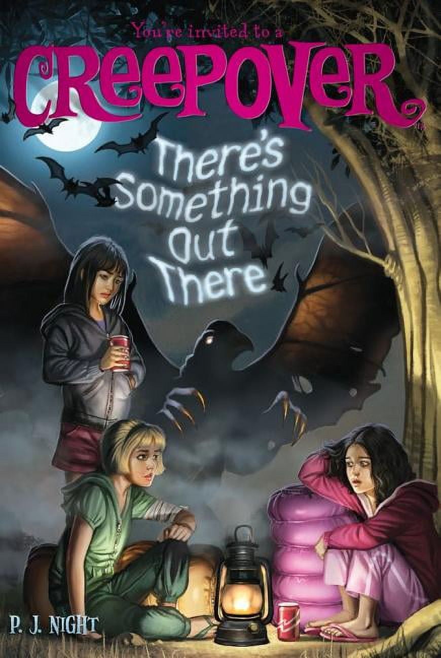 You're Invited to a Creepover: There's Something Out There (Series #5 ...