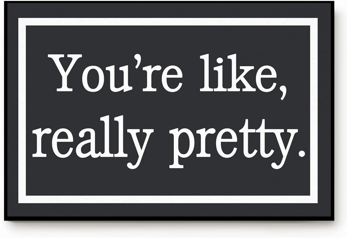 You're Like Really Pretty Welcome Mat Entrance Mat For Front Door ...