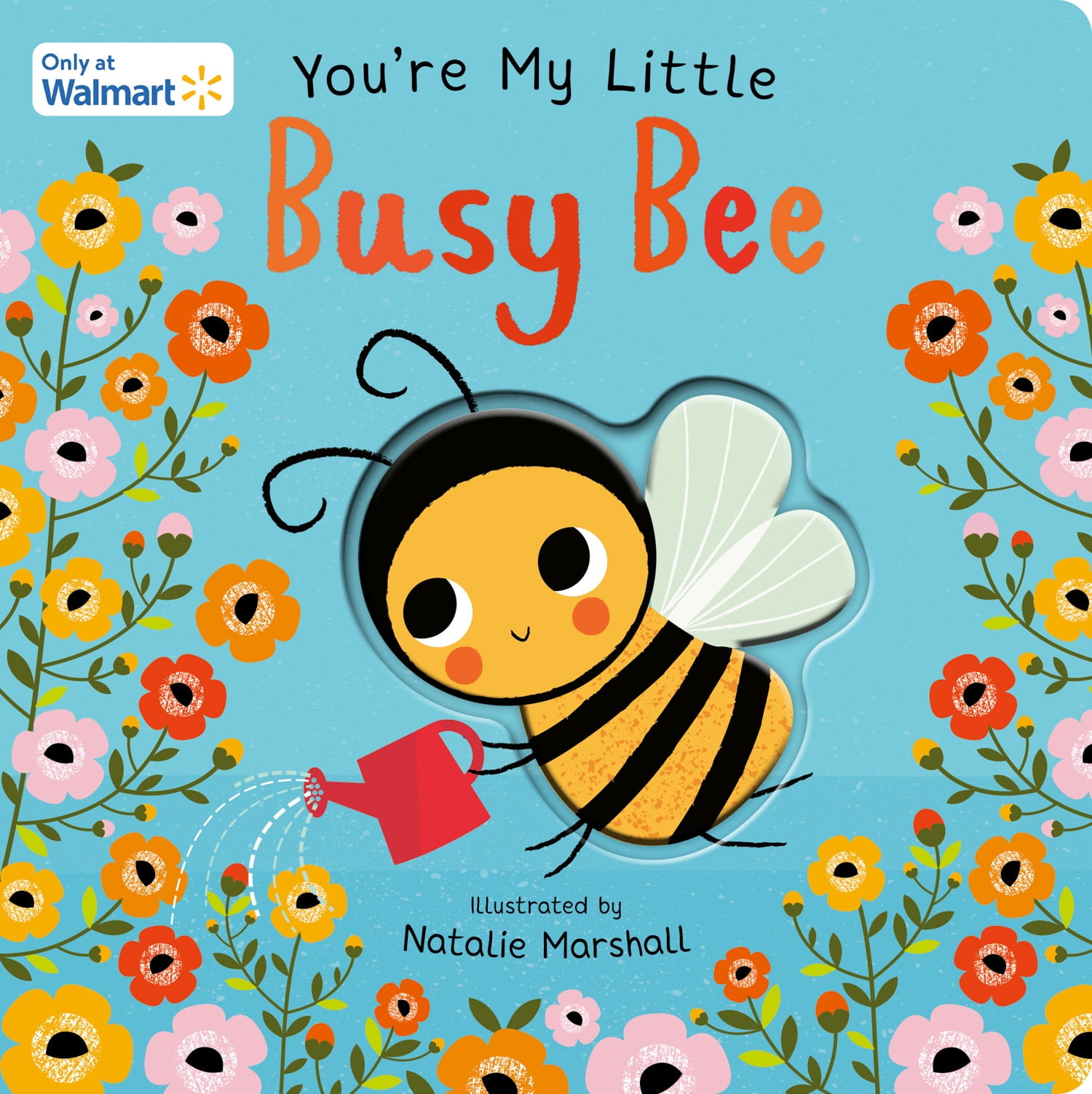 You're My Little Busy Bee (Walmart Exclusive) - Walmart.com