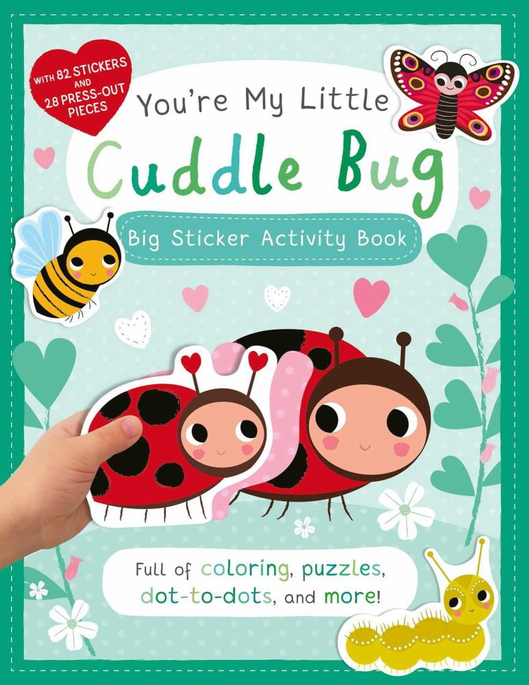 You're My Little Cuddle Bug: Big Sticker Activity Book (Paperback) - Walmart.com