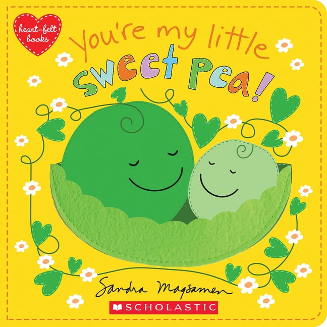 You're My Little Sweet Pea, (Board Book) - Walmart.com