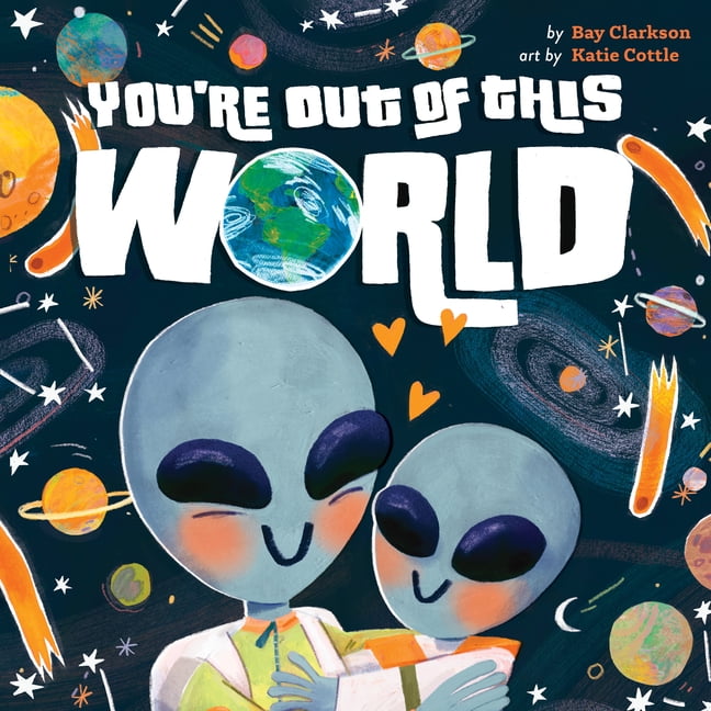 Hazy Dell Love & Nurture Books You're Out of This World, Book 5, (Board ...