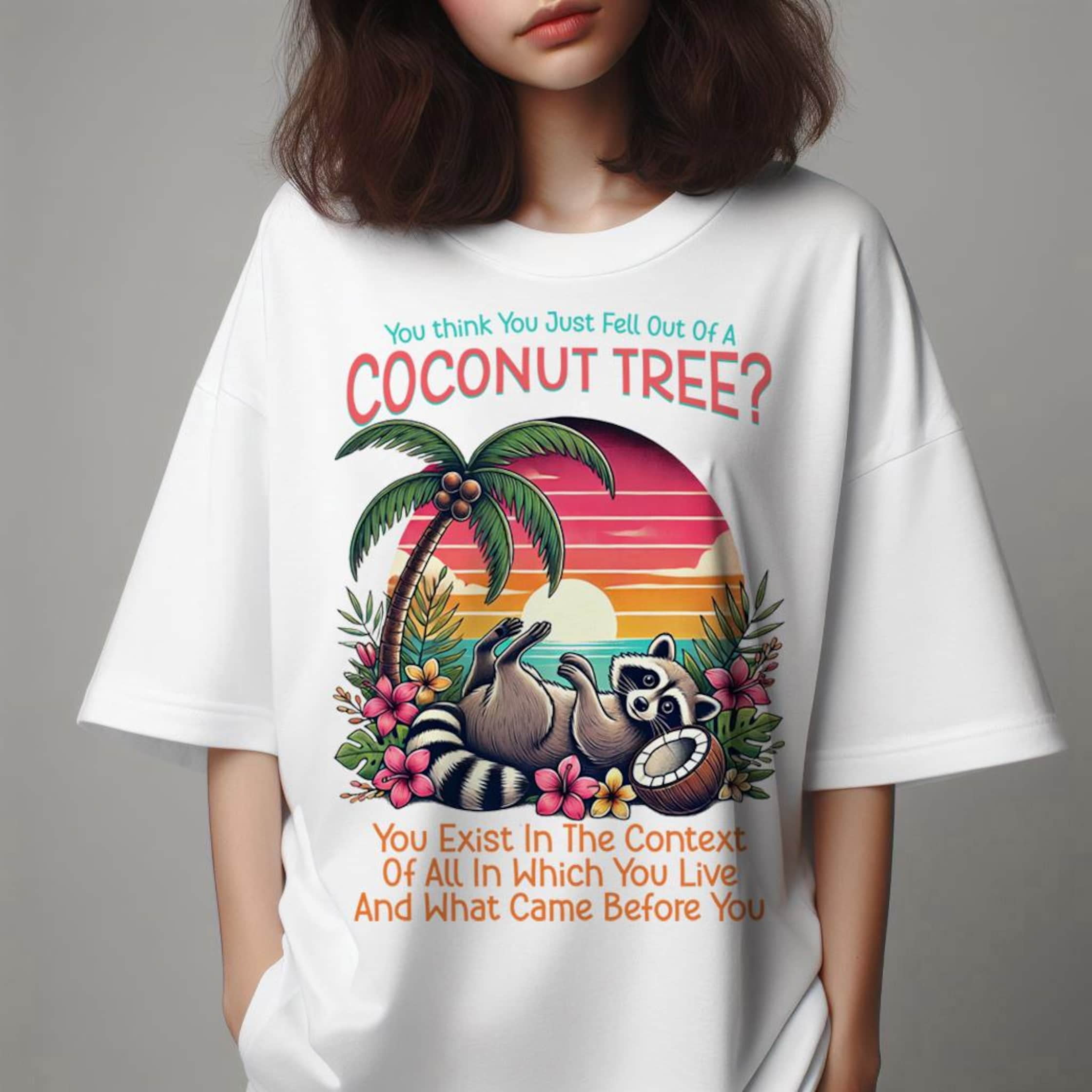 You think you just fall out of a coconut tree Shirt, kamala shirt ...