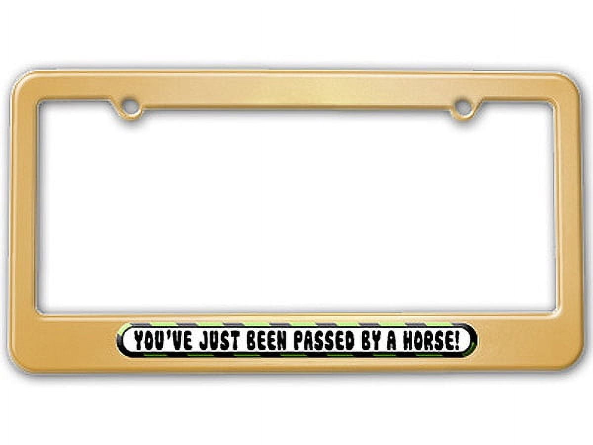You've Just Been Passed by a Horse License Plate Frame - Walmart.com