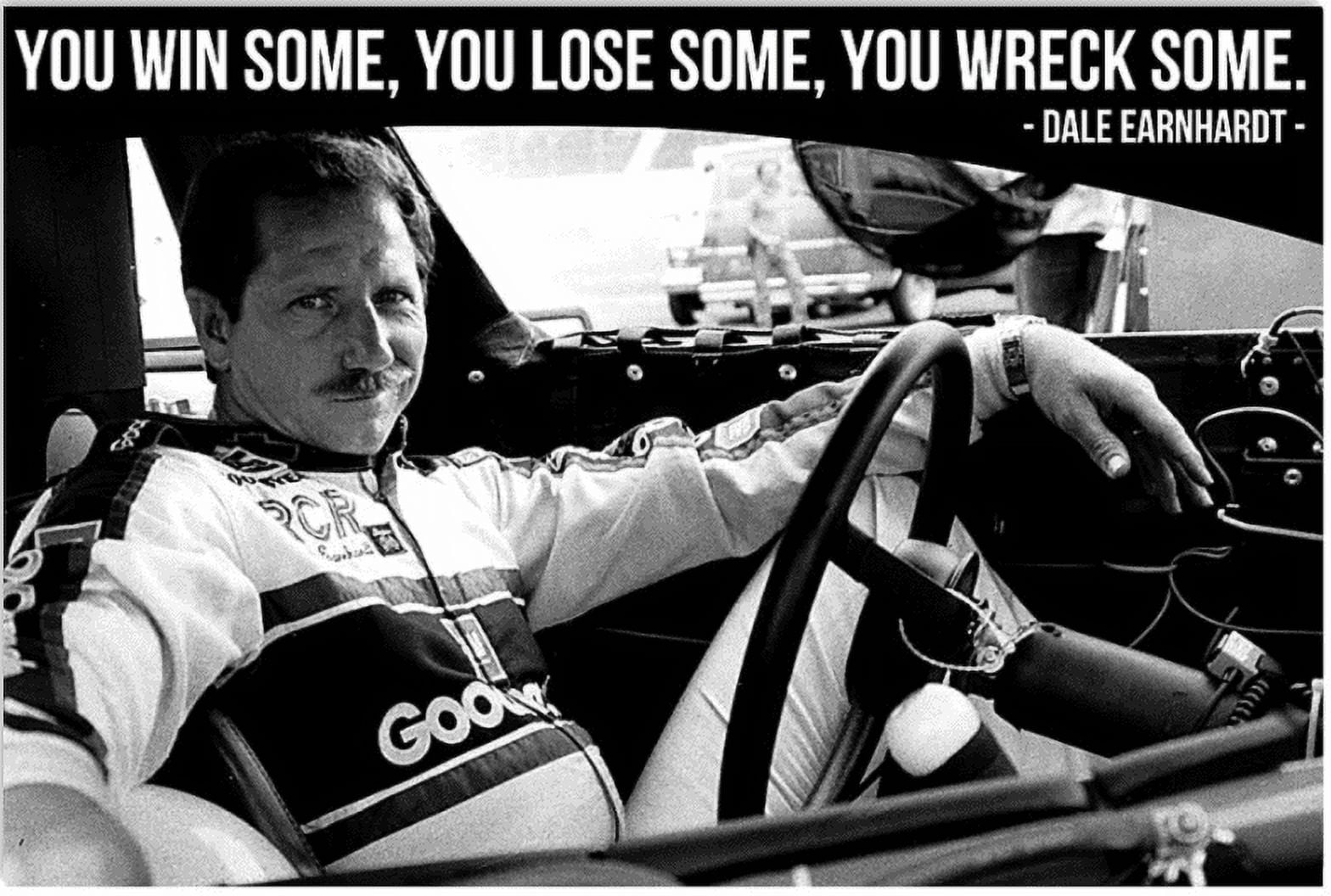 You win some you lose some you wreck some poster 24 x 36 Inch Poster ...