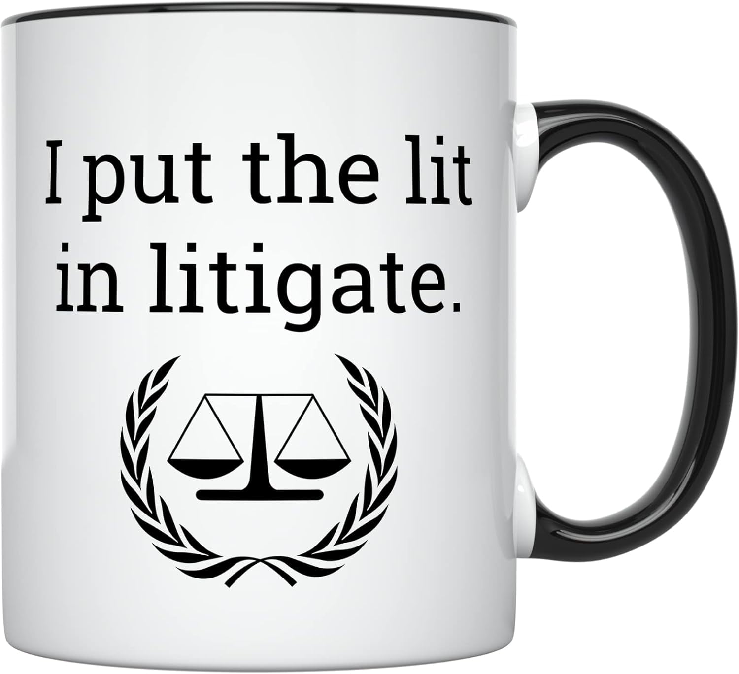 YouNique Designs I Put the Lit in Litigate Lawyer Mug, 11 Ounces, Law ...