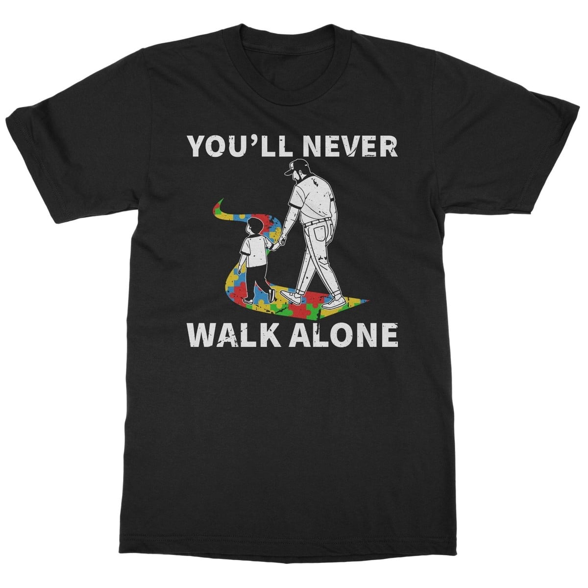 Youll Never Walk Alone Autism Awareness Dad T-Shirt - Walmart.com
