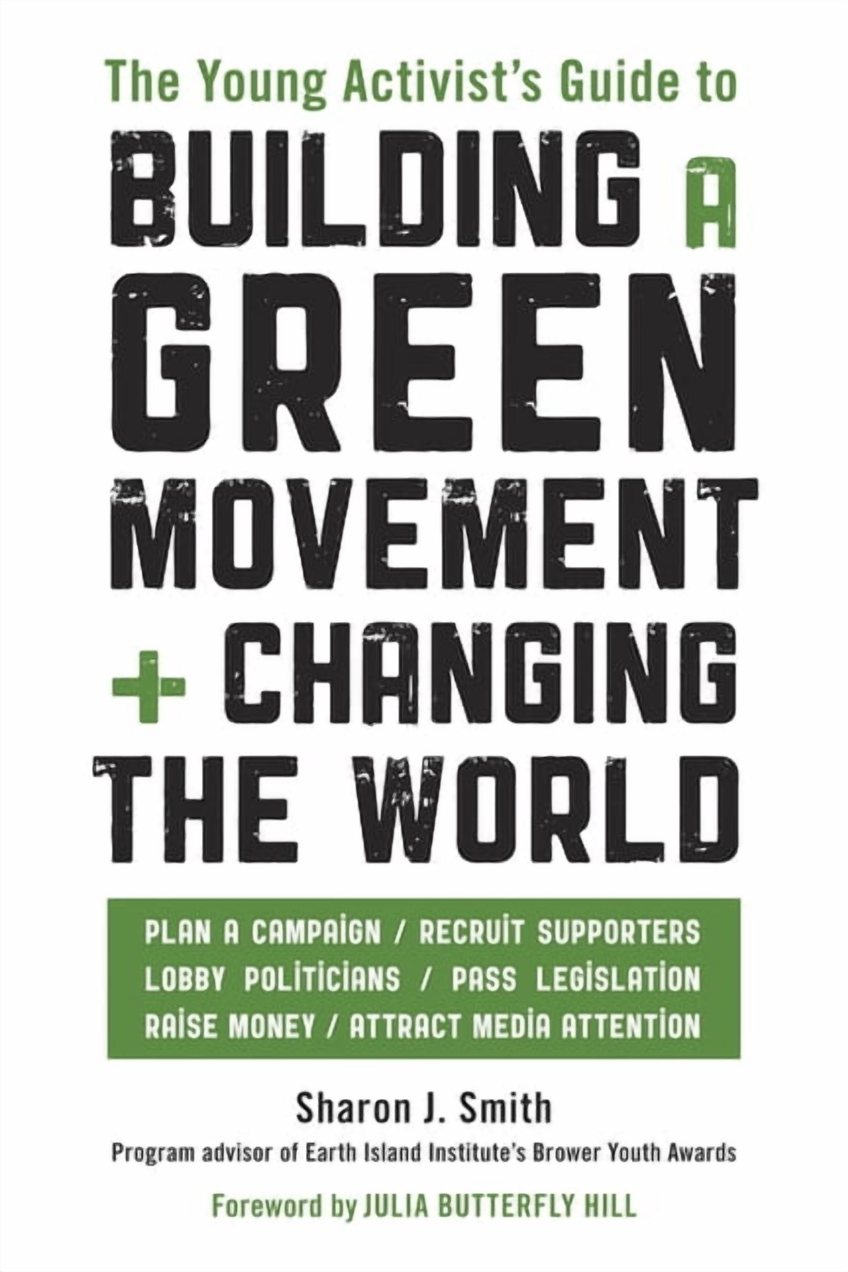 The Young Activist's Guide to Building a Green Movement and Changing ...