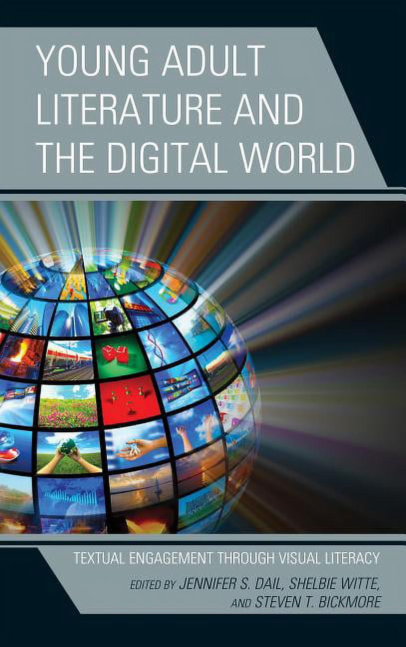 Young Adult Literature and the Digital World : Textual Engagement ...