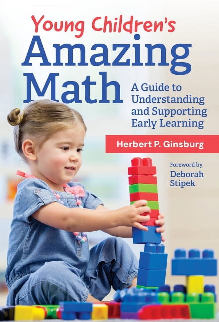 Young Children's Amazing Math: A Guide to Understanding and Supporting ...
