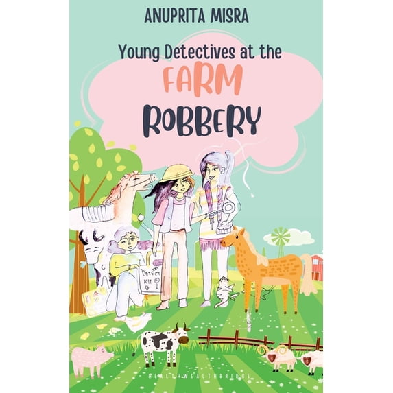 Young Detective Mystery Young Detectives at the Farm Robbery ...