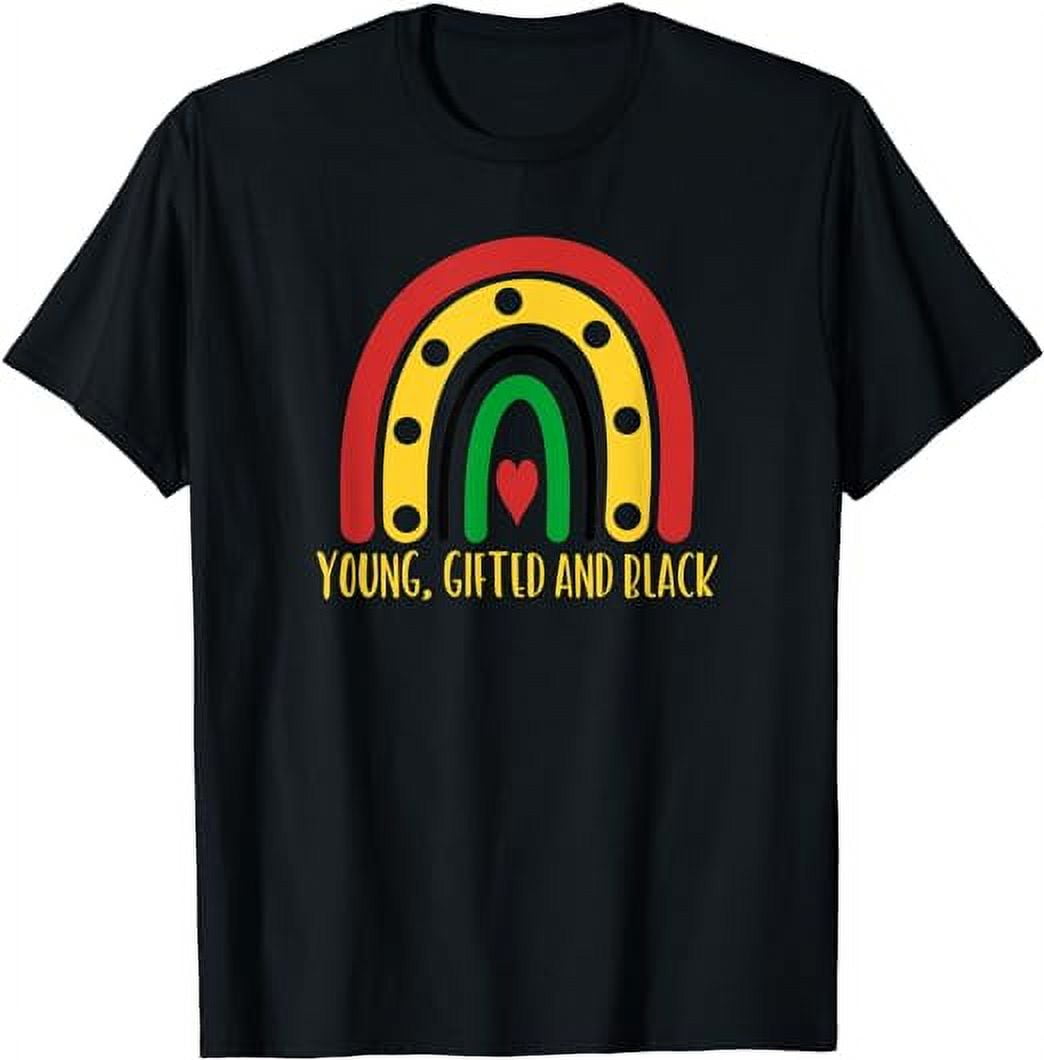Young Gifted And Black Rainbow - Black History Month - Junet T-Shirt - Walmart.com
