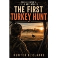 Young Hunter's Field Adventures Young Hunter's Field Adventures: The ...