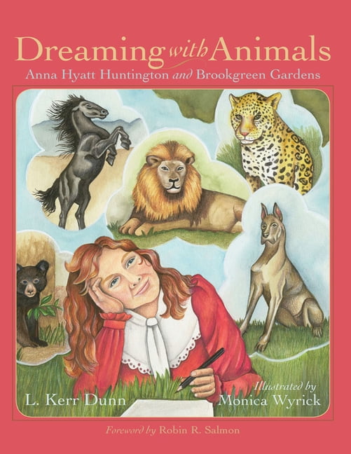 Young Palmetto Books: Dreaming with Animals: Anna Hyatt Huntington and ...