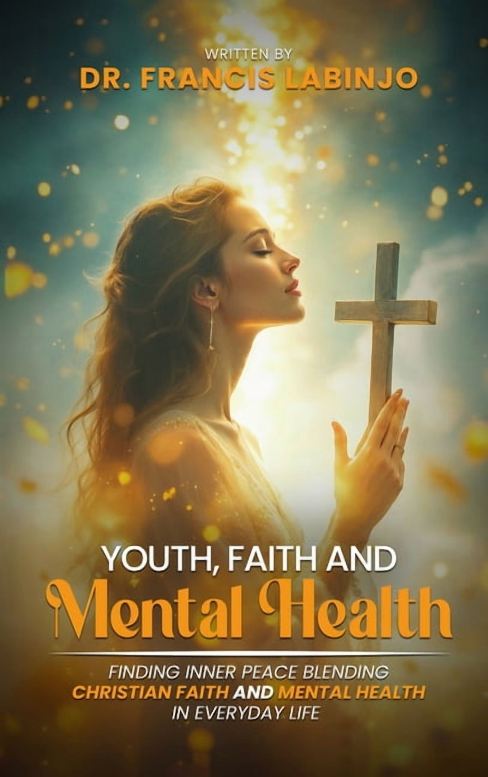 Young People, Faith & Mental Challenges: Finding Inner Peace By ...