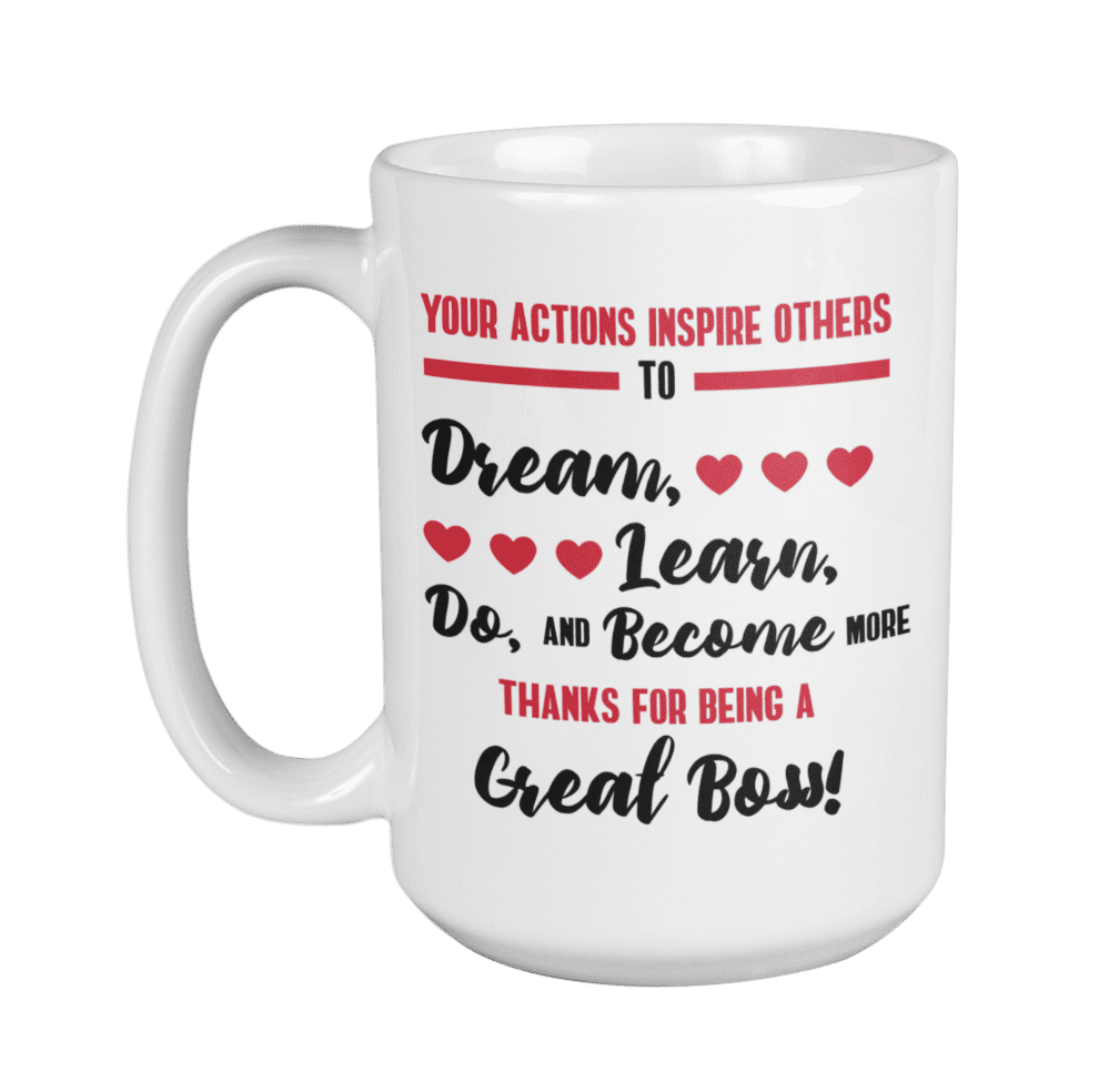 Your Actions Inspire Others. Thanks For Being A Great Boss ...