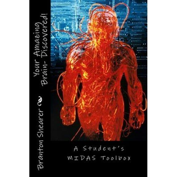 Your Amazing Brain- Discovered! : A Student's Midas Toolbox - Walmart.com
