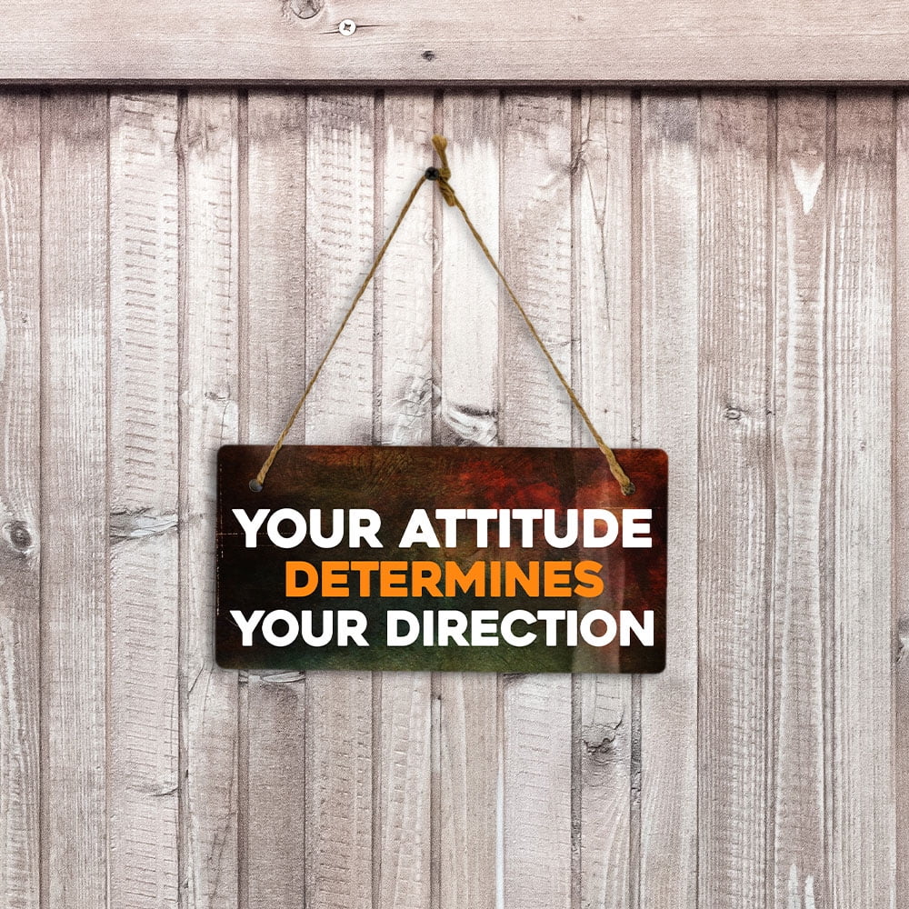 Your Attitude Determines Your Direction 5" x 10" Hanging Wall or Door ...