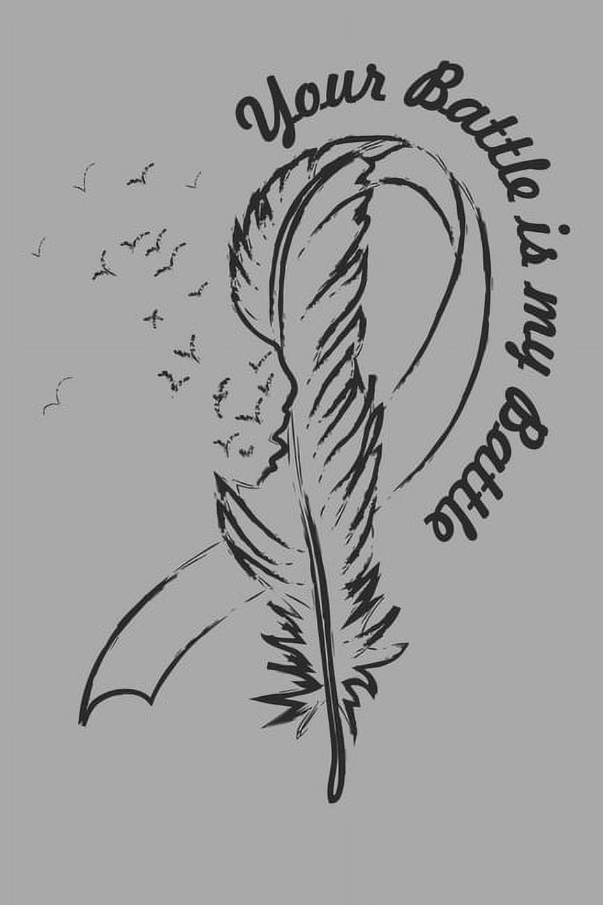 Your Battle Is My Battle : Gift For Melanoma Cancer Patient( 120 Pages ...