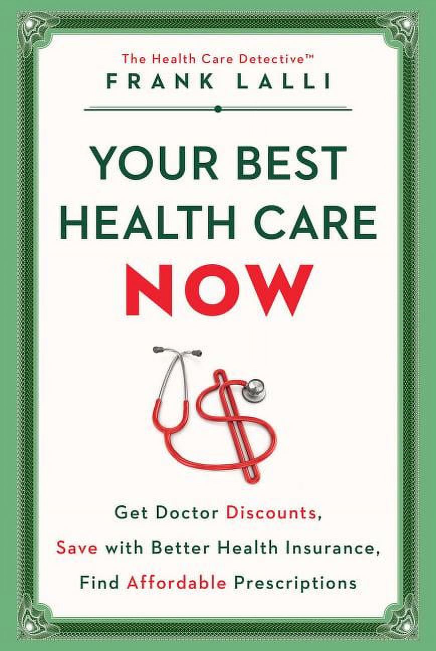 Your Best Health Care Now : Get Doctor Discounts, Save With Better ...